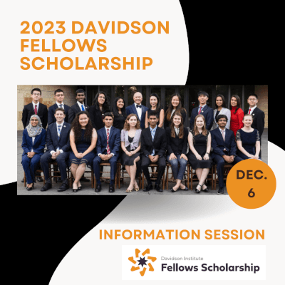2023 Davidson Fellows Scholarship Information Session - Davidson Institute